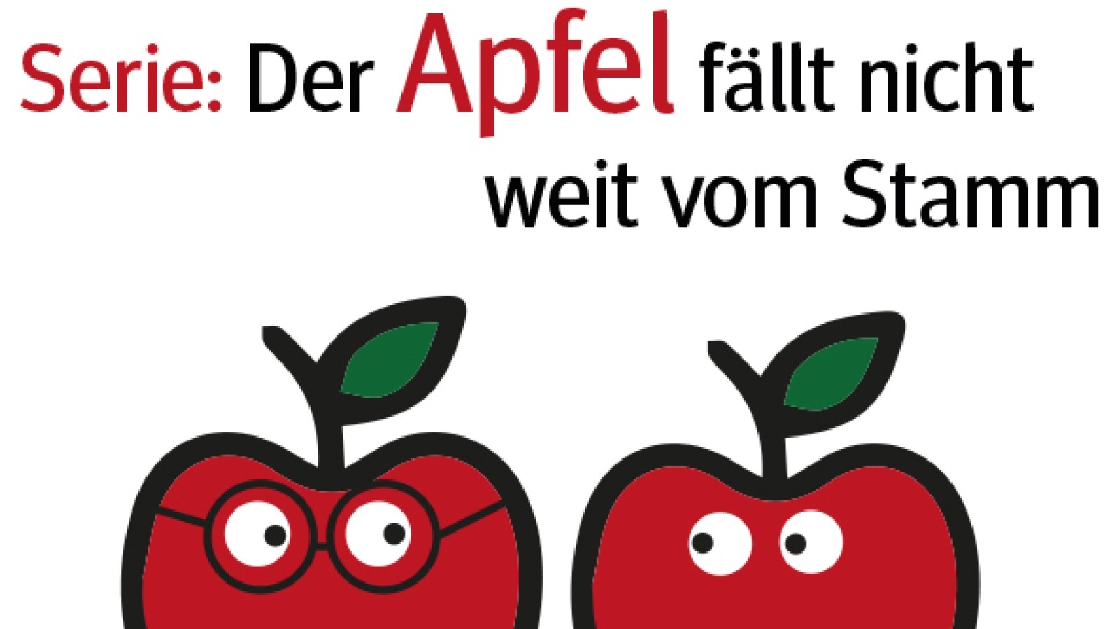 Der Apfel fällt nicht weit vom Stamm – die neue Sport-Serie