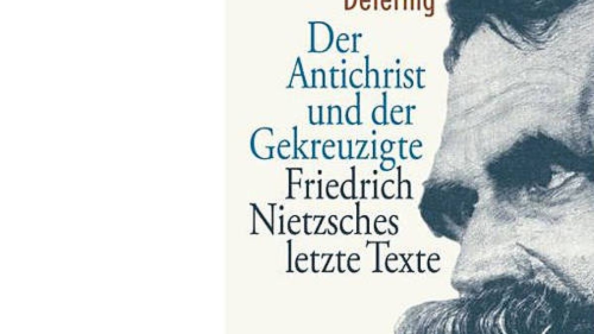 Verhältnis zum Messias: Annäherung an Nietzsches späte Texte