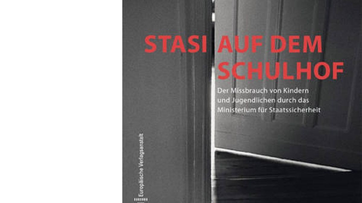 Wie Jugendliche von der Stasi gezielt angeworben wurden