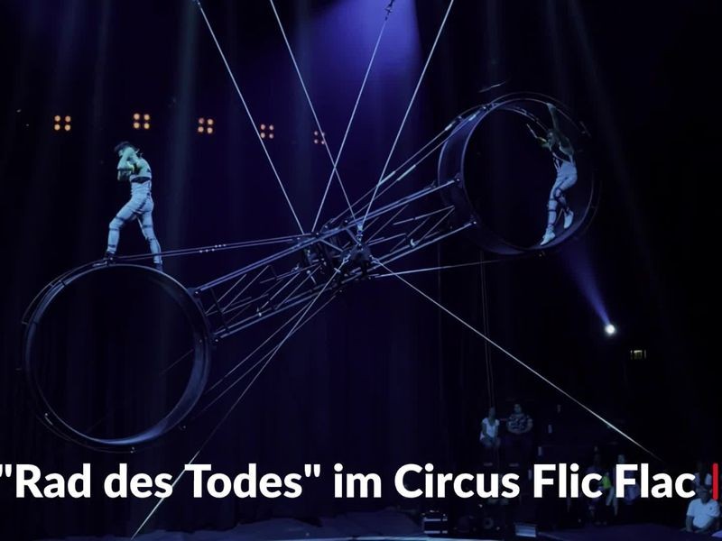 Das "Rad des Todes" im Circus Flic Flac